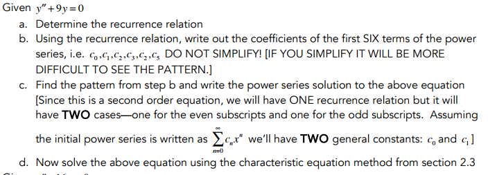 Solved Given y"+9y 0 a. Determine the recurrence relation b. | Chegg.com