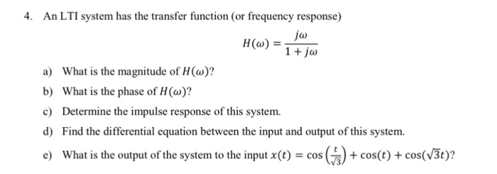 Solved An LTI system has the transfer function (or frequency | Chegg.com