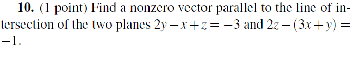 Solved Find A Nonzero Vector Parallel To The Line Of Inte