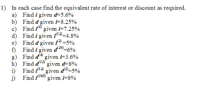 Solved In each case find the equivalent rate of interest or | Chegg.com