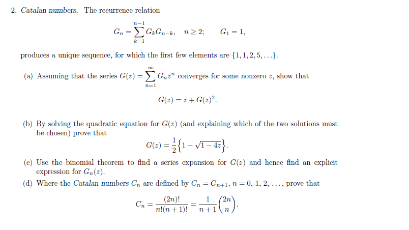 Solved Catalan numbers. The recurrence relation G_n = | Chegg.com
