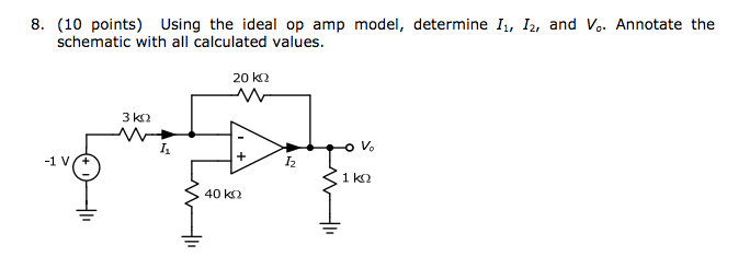 Solved Using the ideal op amp model, schematic with all | Chegg.com