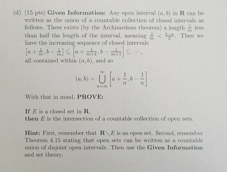 Solved (d) (15 pts) Given Information: Any open interval (a, | Chegg.com