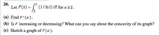 Solved Let F(x) = integral^x_2 (1/ln t) dt for x | Chegg.com