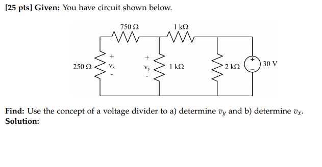Solved Given: You have circuit shown below. Find: Use the | Chegg.com