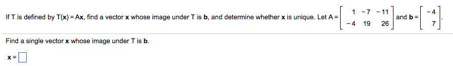 Solved If T Is Defined By Txax Find A Vector X Whose 