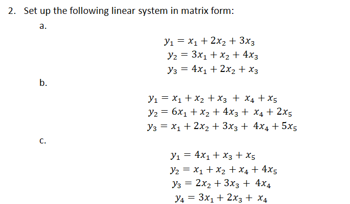 Solved 2. Set up the following linear system in matrix form: | Chegg.com