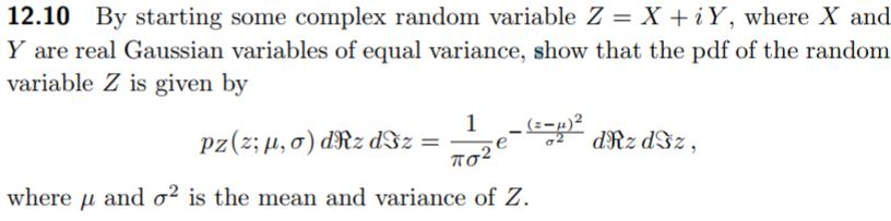 Solved By starting some complex random variable Z = X + i Y | Chegg.com