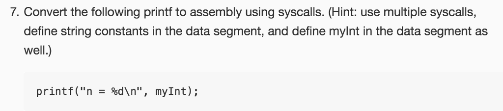 Solved Convert the following printf to assembly using | Chegg.com