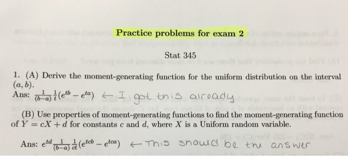 Solved Derive the moment-generating function for the uniform | Chegg.com Solved Derive the moment-generating function for the uniform | Chegg.com
