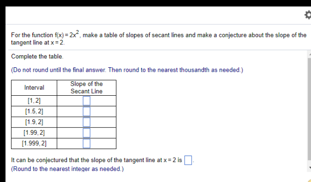 Solved For the function fix)- 2x2, make a table of slopes of | Chegg.com