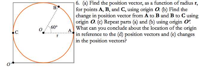 Solved 6. (a) Find the position vector, as a function of | Chegg.com