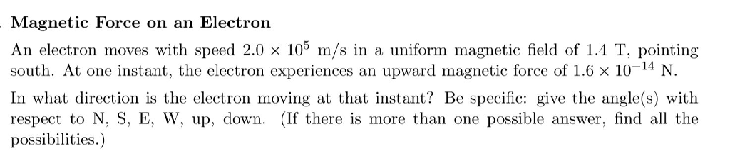 Solved An Electron Moves With Speed 2 0 Times 10 5 M S In A