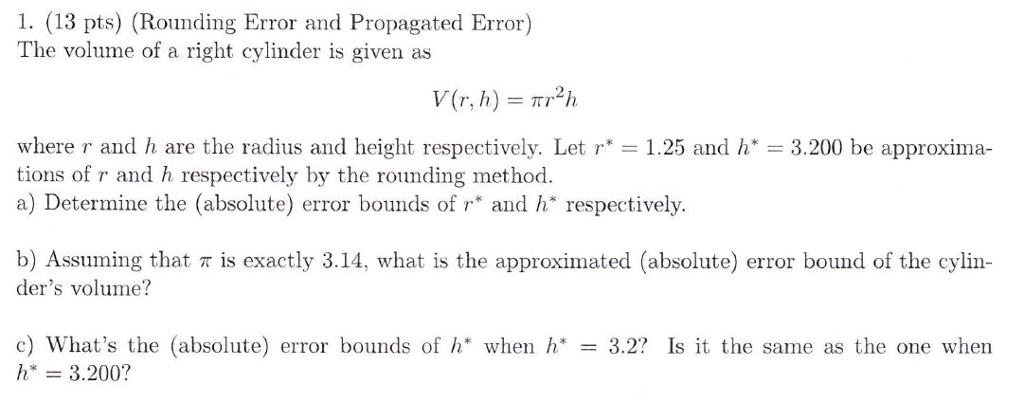Solved 1. (13 pts) (Rounding Error and Propagated Error) The | Chegg.com