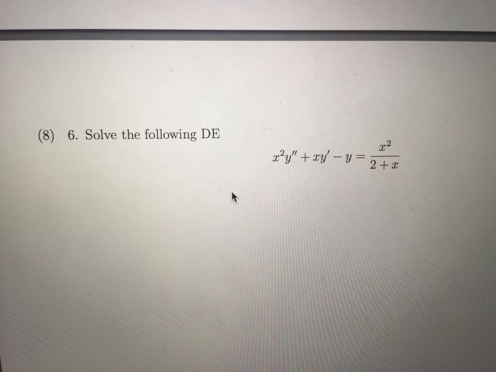 Solved Solve the following DE x^2 y" + xy' - y = x^2/2 + x | Chegg.com