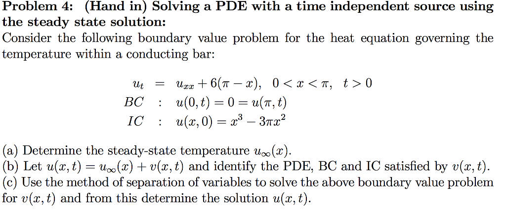 Solved Problem 4 Hand In Solving A Pde With A Time