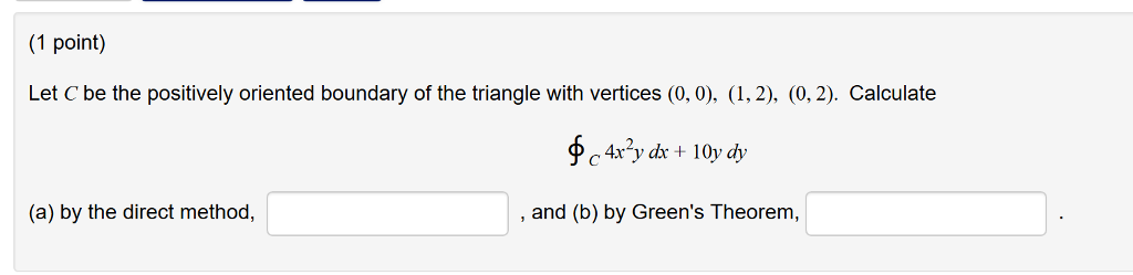 Solved Let C be the positively oriented boundary of the | Chegg.com