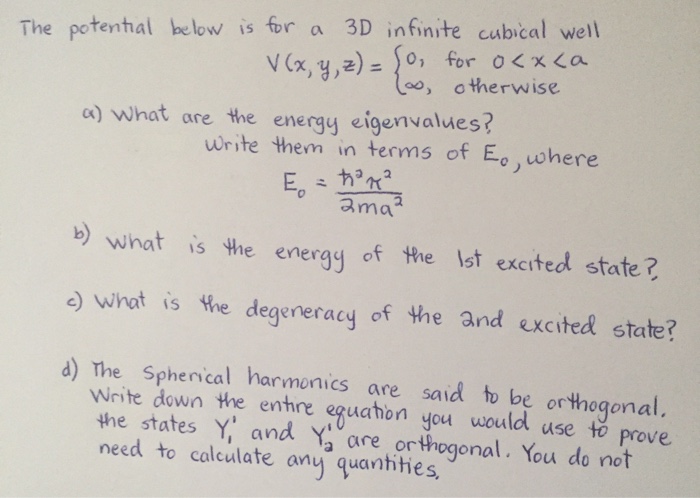The potential below is for a 3D infinite cubical well | Chegg.com