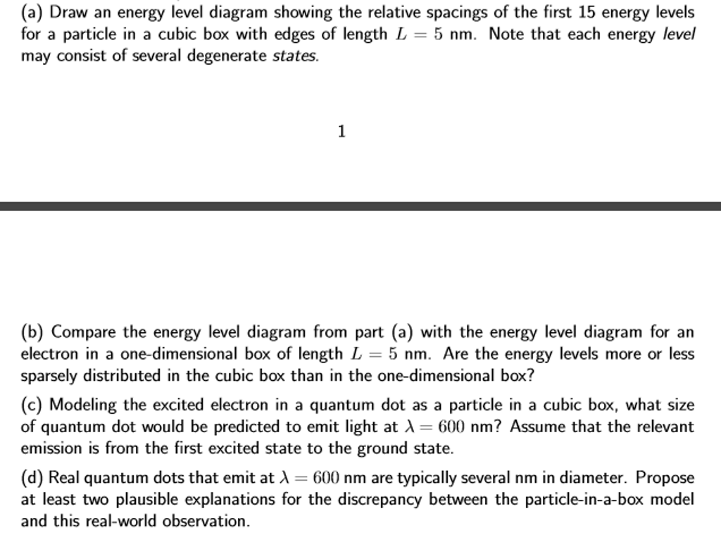 Draw an energy level diagram showing the relative | Chegg.com
