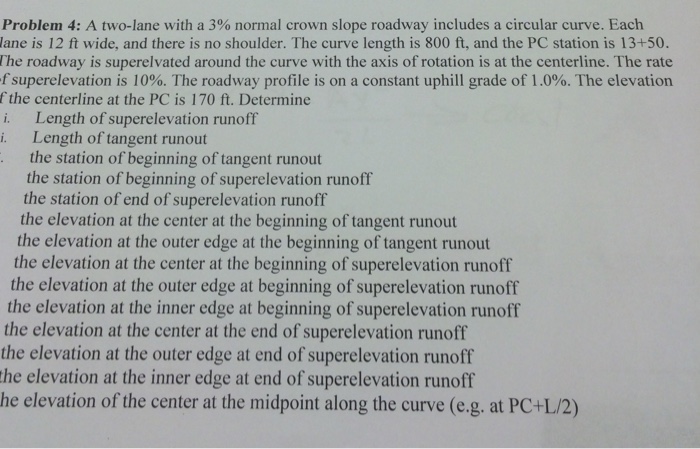 A two-fane with a 3% normal crown slope roadway | Chegg.com