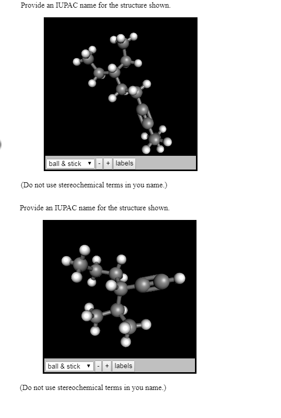 Solved Provide an IUPAC name for the structure shown ball & | Chegg.com