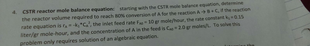 Solved CSTR reactor mole balance equation: starting with the | Chegg.com