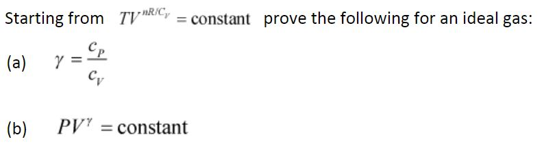 Solved Starting from TV^nR/C_V = constant prove the | Chegg.com