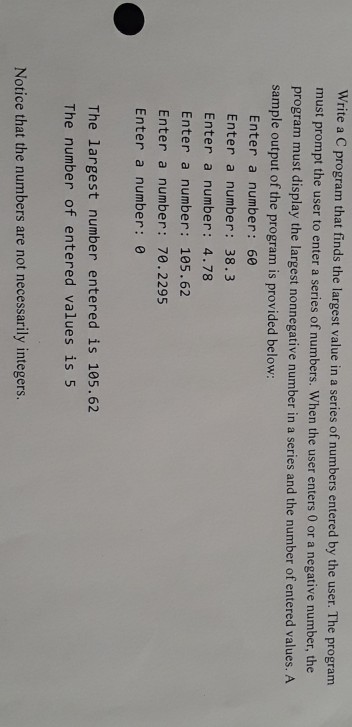 Solved Write A C Program That Finds The Largest Value In A