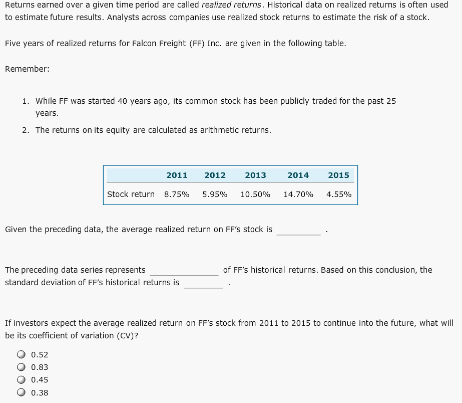 Solved Returns earned over a given time period are called | Chegg.com Solved Returns earned over a given time period are called | Chegg.com