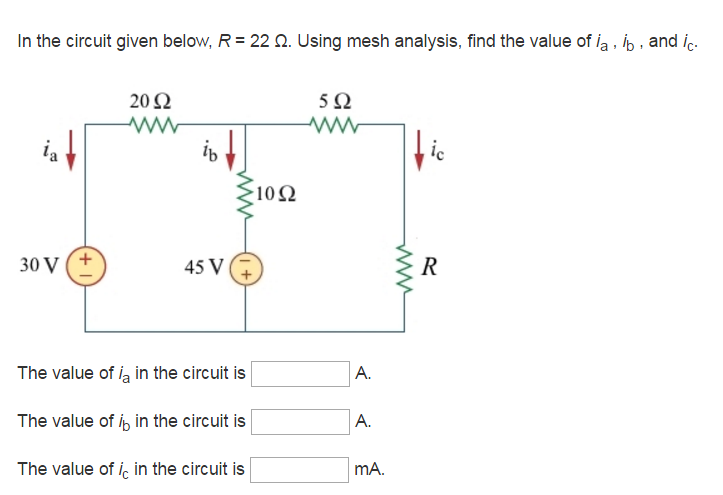 Solved In the circuit given below, R = 22 Ohm. Using mesh | Chegg.com