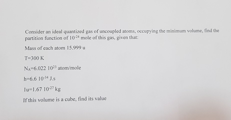 Solved Consider an ideal quantized gas of uncoupled atoms, | Chegg.com