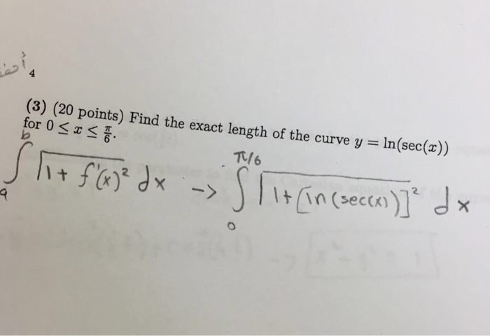 Solved Find the exact length of the curve y = ln(sec(x)) for | Chegg.com