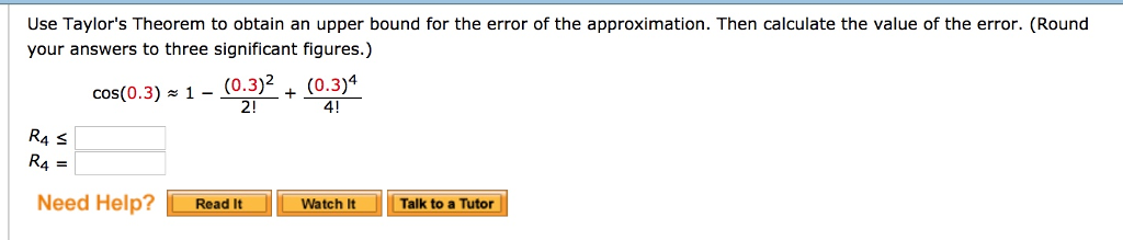 Solved Use Taylor's Theorem to obtain an upper bound for the | Chegg.com