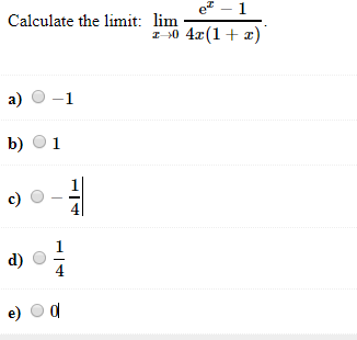 Solved ez-1 Calculate the limit lim z -0 4z(1 + ) a) O-1 b) | Chegg.com