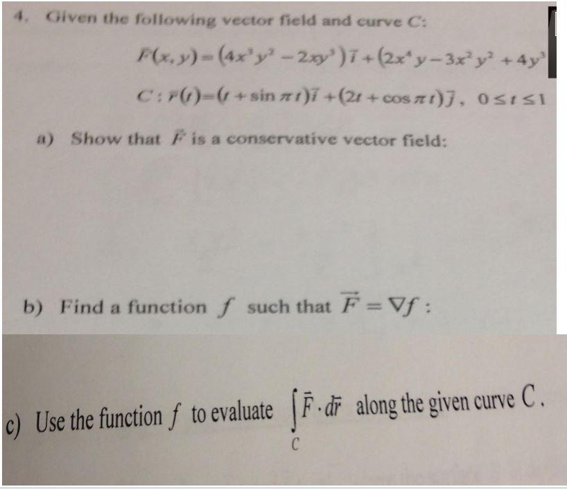 Solved Given the following vector field and curve C: F(x, | Chegg.com