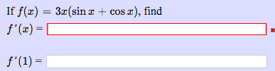 Solved If f(x) = 3x(sinx + cos x), find f'(x)= f'(1)= | Chegg.com