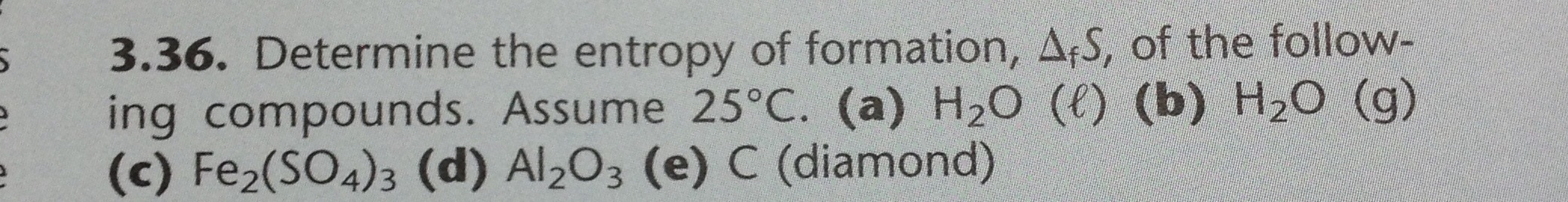 Determine the entropy of formation, DeltafS, of the | Chegg.com