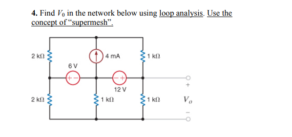 Solved 4. Find Vo in the network below using loop analysis, | Chegg.com