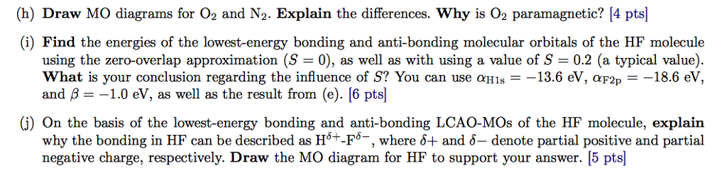 Solved Draw MO diagrams for O_2 and N_2. Explain the | Chegg.com