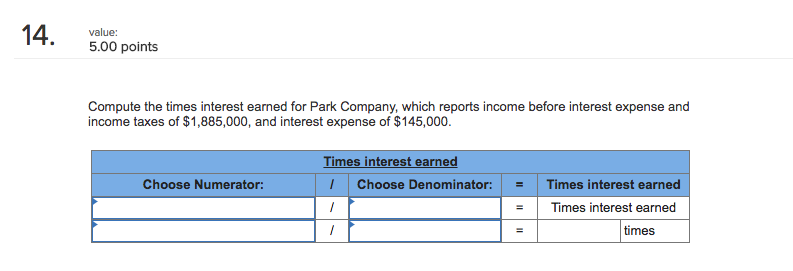 Solved Compute the times interest earned for Park Company, | Chegg.com