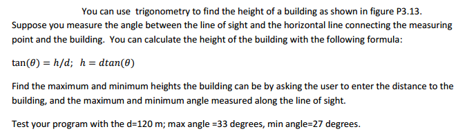 You can use trigonometry to find the height of a | Chegg.com