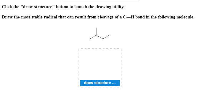 Solved Draw the most stable radical that can result from | Chegg.com