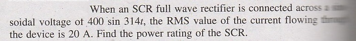 Solved When an SCR full wave rectifier is connected across a | Chegg.com