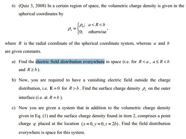 Solved: In A Certain Region Of Space, The Volumetric Charg... | Chegg.com