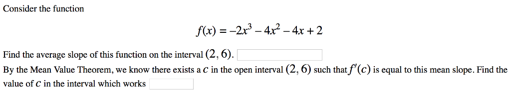 Solved Consider the function f(x)=–2x3–4x2–4x+2 Find the | Chegg.com