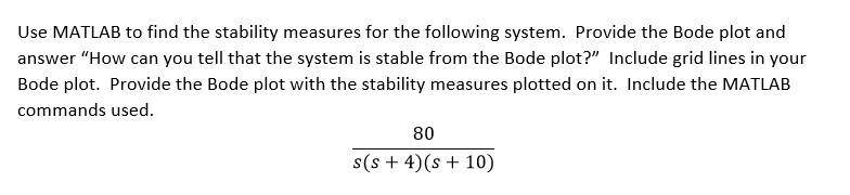 Solved Use MATLAB to find the stability measures for the | Chegg.com