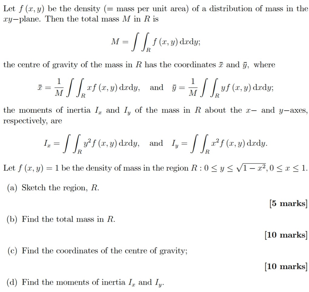 Solved Let f(x,y) be the density (= mass per unit area) of a | Chegg.com