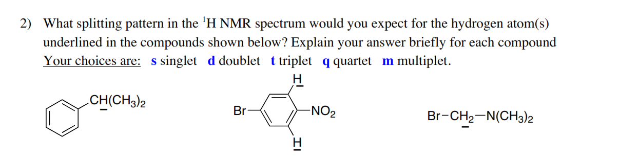 Solved What splitting pattern in the 1H NMR spectrum would | Chegg.com