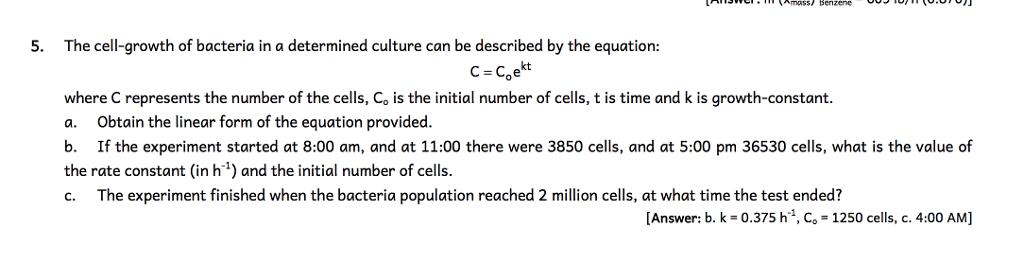 Solved 5. The cell-growth of bacteria in a determined | Chegg.com