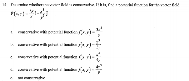 Solved Determine whether the vector field is conservative. | Chegg.com Solved Determine whether the vector field is conservative. | Chegg.com